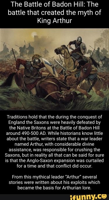 The Battle of Badon Hill: The battle that created the myth of King ...