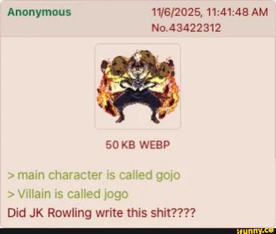 Anonymous AM No. 50 KB WEBP > main character is called gojo > Villain ...
