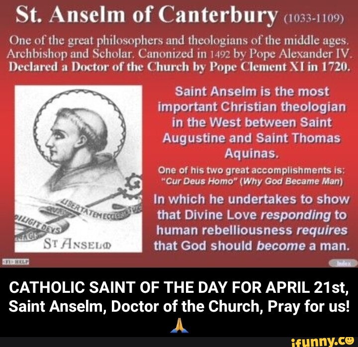 St. Anselm of Canterbury 033-110) One of the great philosophers and ...