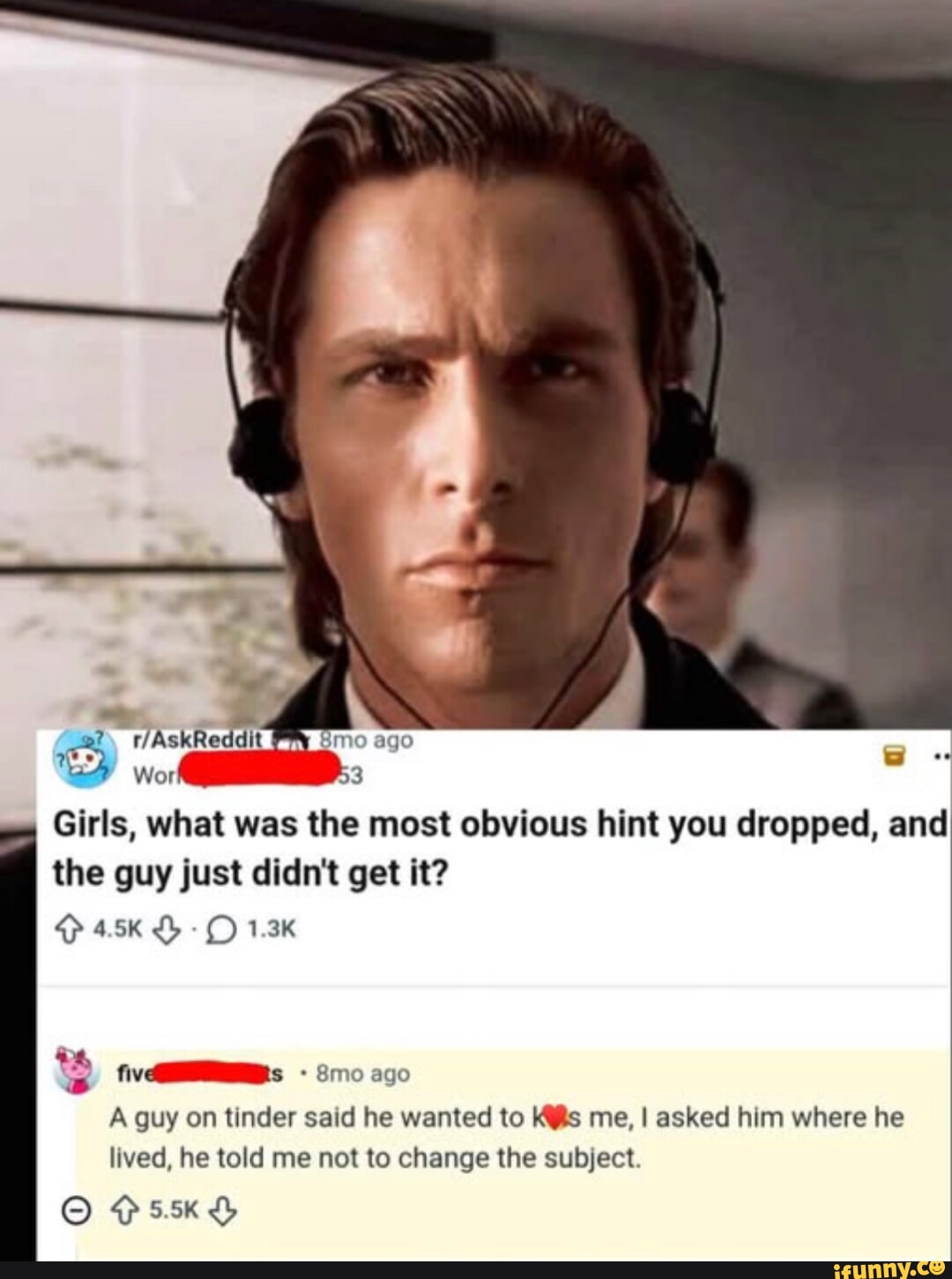 Ago Girls, what was the most obvious hint you dropped, and the guy just ...