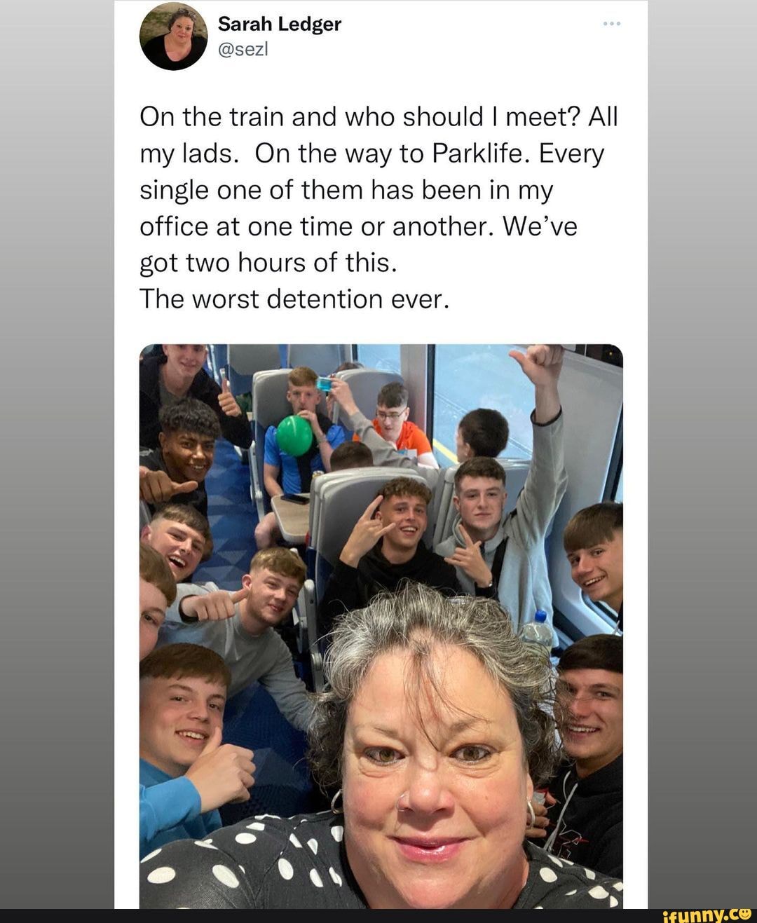 Sarah Ledger On the train and who should I meet? All my lads. On the ...