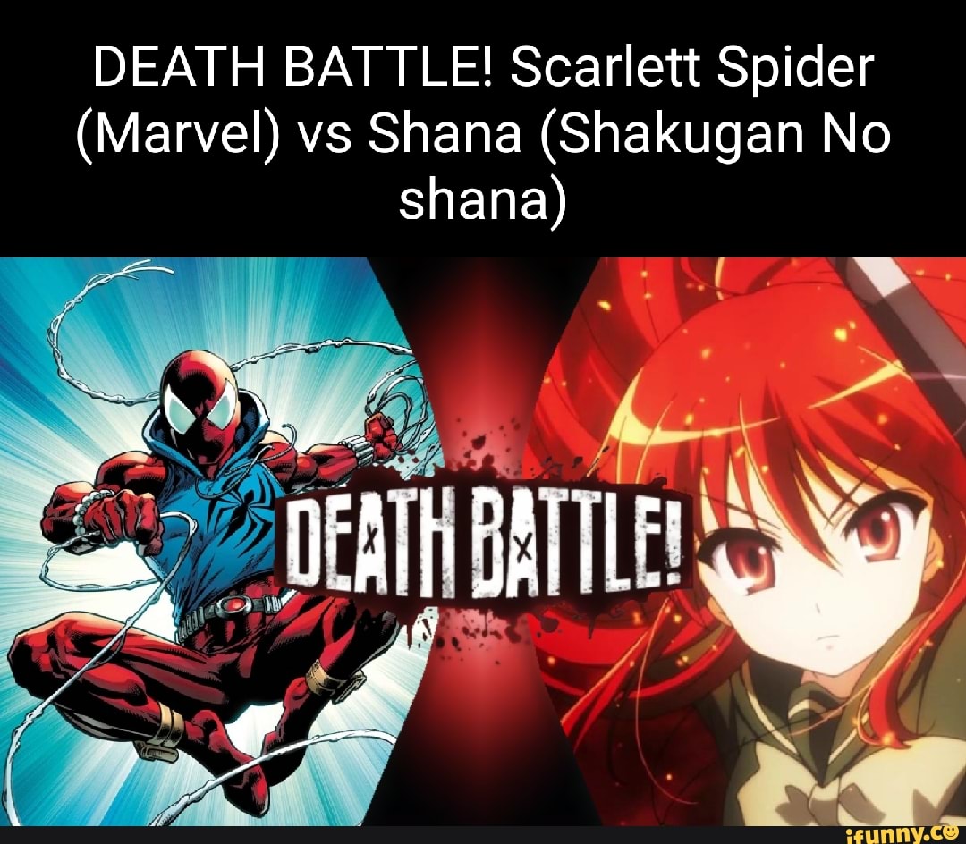 DEATH BATTLE! Scarlett Spider (Marvel) vs Shana (Shakugan No shana ...