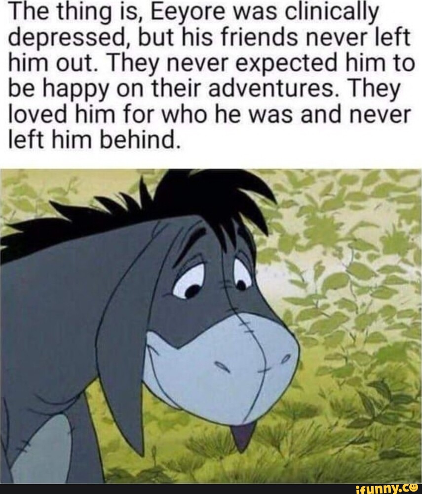 Eeyore Memes Best Collection Of Funny Eeyore Pictures On IFunny eeyore-memes-best-collection-of-funny-eeyore-pictures-on-ifunny