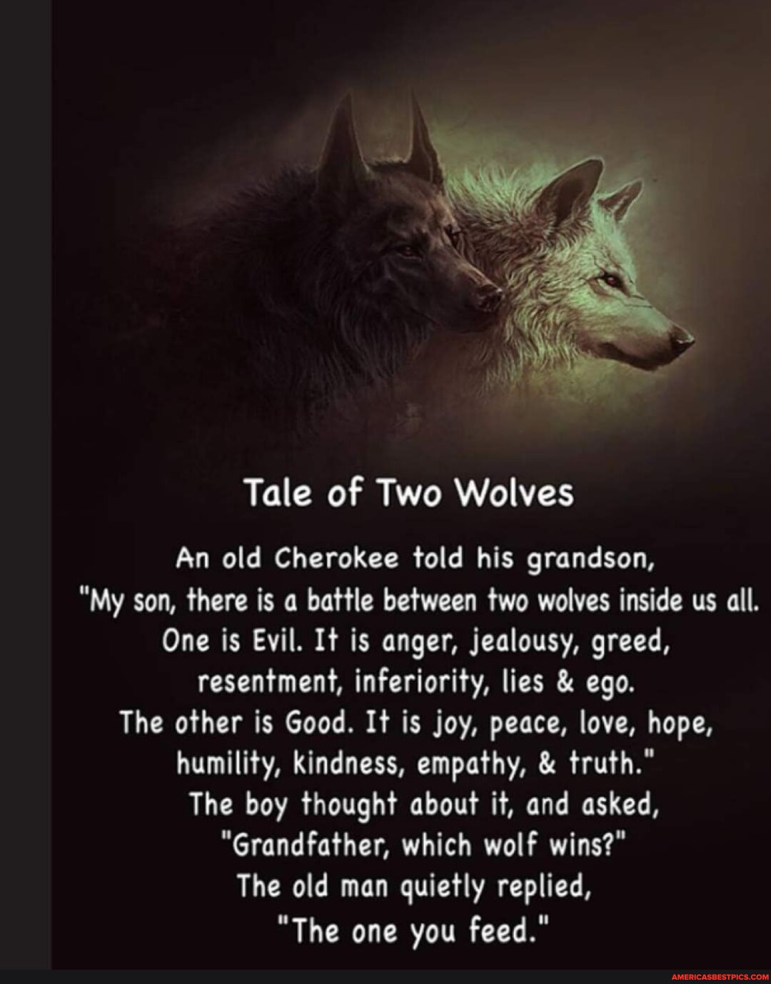 Tale of Two Wolves An old Cherokee told his grandson, "My son, there is ...