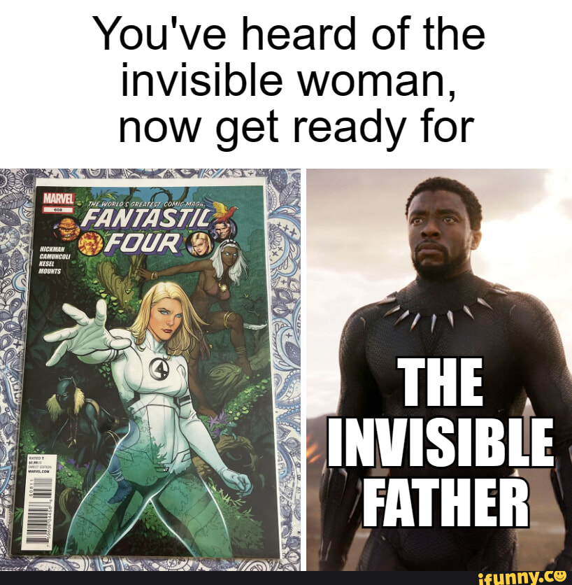 You've heard of the invisible woman, now get ready for THE INVISIBLE ...