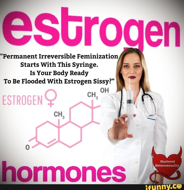 "Permanent Irreversible Feminization Starts With This Syringe. Is Your ...