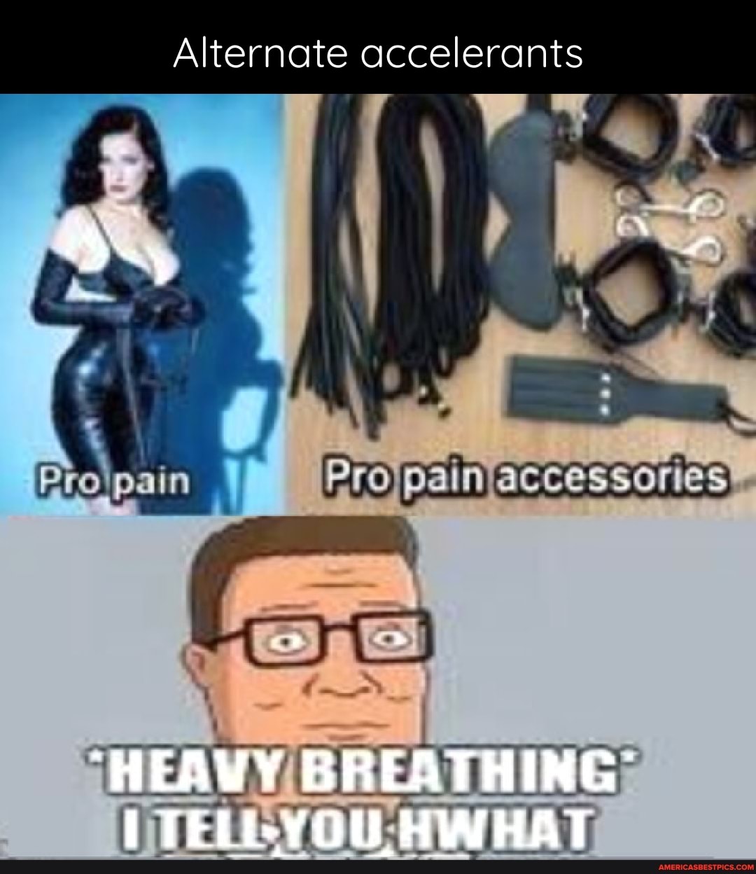 Alternate accelerants "HEAVY BREATHING: TELL YOU-HW HAT, - America’s best pics and videos