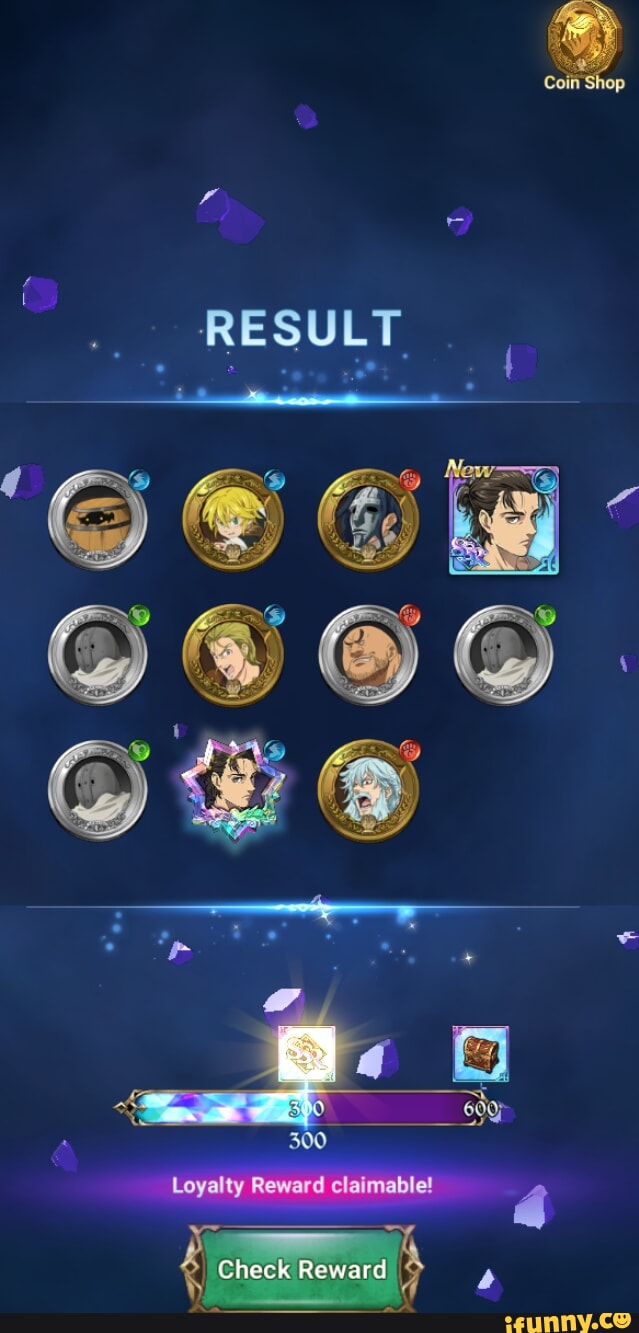 RESULT S @ 300 Loyalty Reward claimable! Check Reward - iFunny