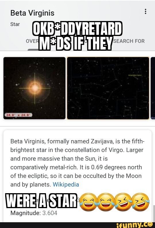 Beta Virginis OKBZDDYRETARD Star Beta Virginis, formally named Zavijava ...