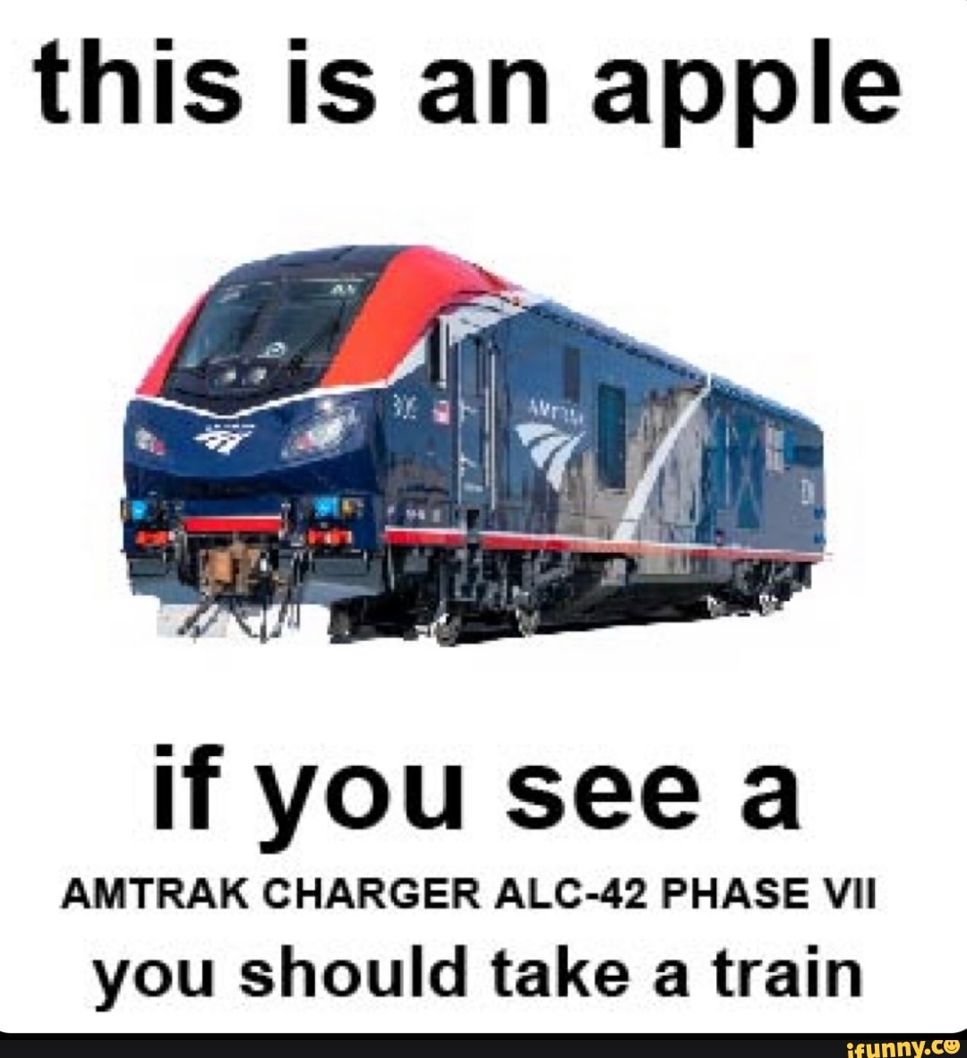 This is an apple if you see a AMTRAK CHARGER ALC-42 PHASE VII you ...