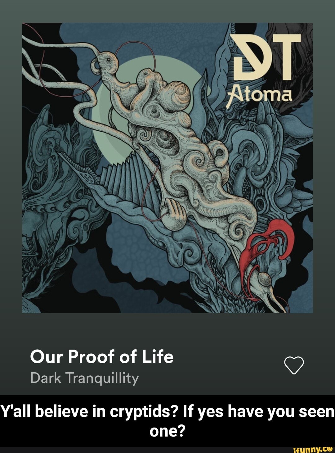 One? Our Proof of Life Y'all believe in cryptids? If yes have you seen ...