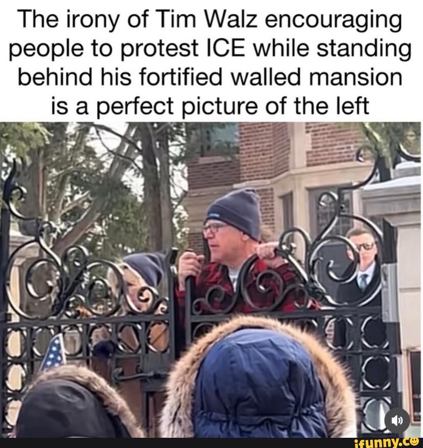 The irony of Tim Walz encouraging people to protest ICE while standing ...