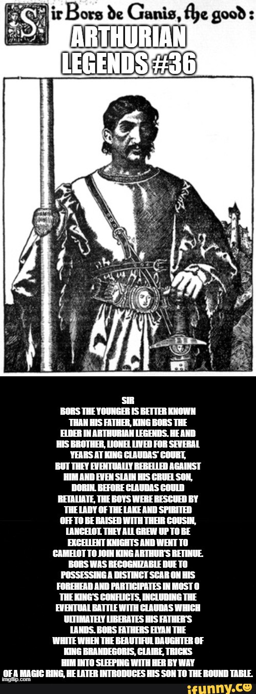 Sir Bors the Younger is better known than his father, King Bors the ...