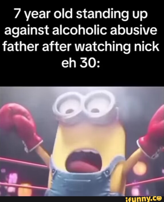 7 year old standing up against alcoholic abusive father after watching ...