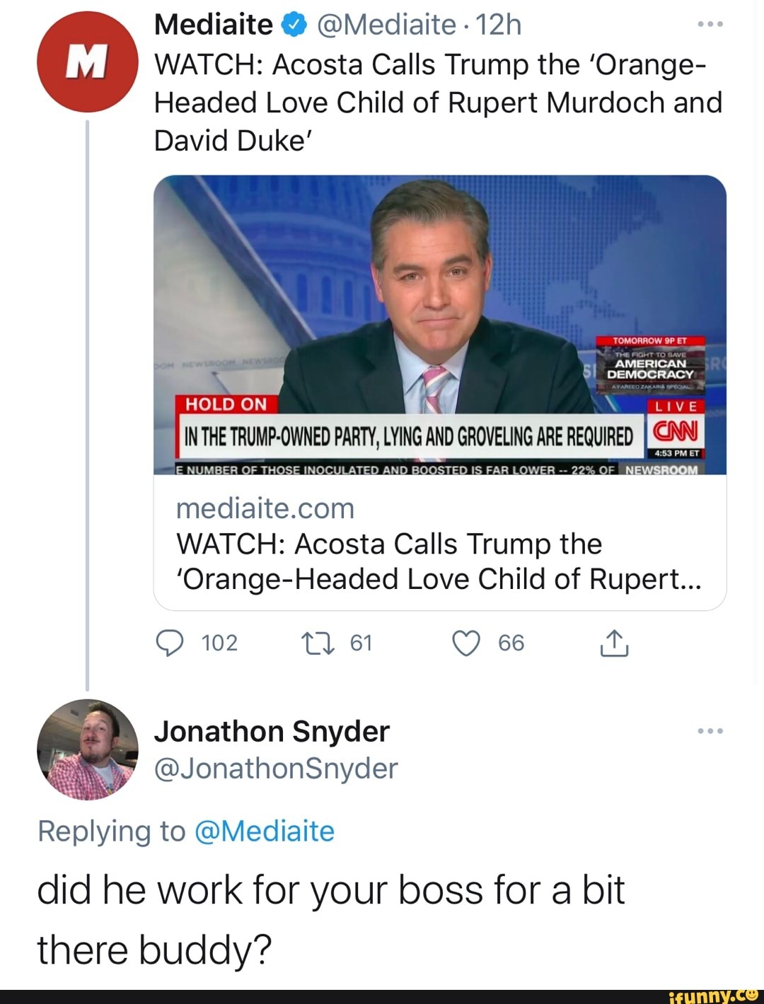 Mediate @ @Mediaite WATCH: Acosta Calls Trump the 'Orange- Headed Love ...