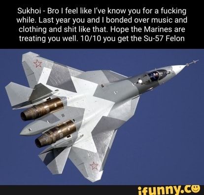 Sukhoi memes. Best Collection of funny Sukhoi pictures on iFunny