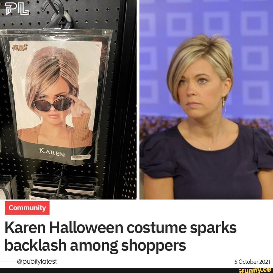 Karen Halloween costume sparks Community backlash among shoppers - iFunny