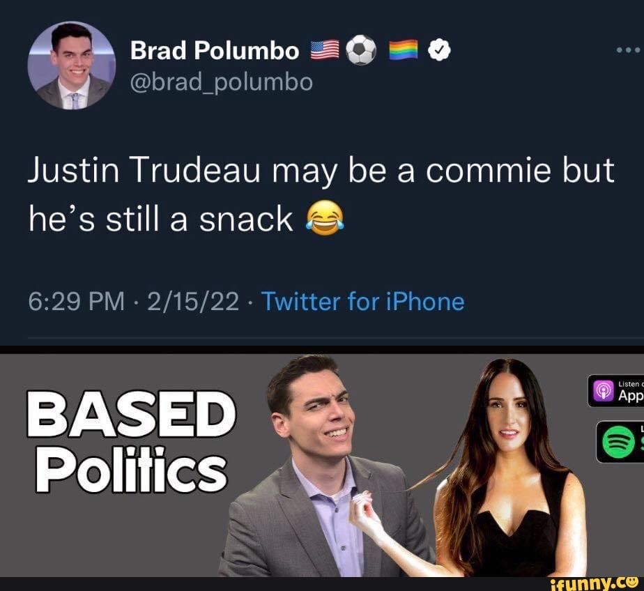 Brad Polumbo 2@ @brad_polumbo Justin Trudeau may be a commie but he's ...