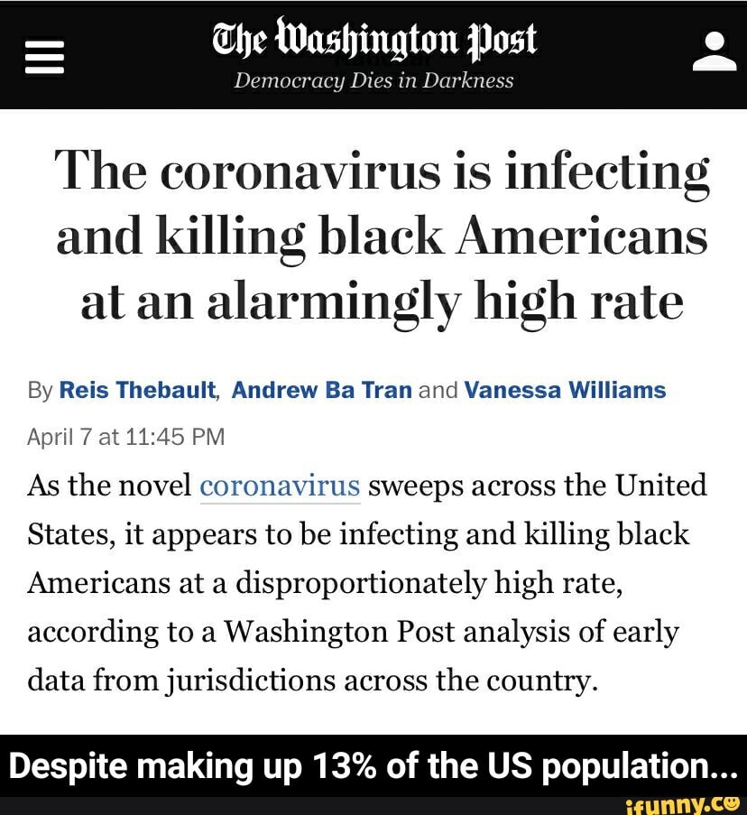The coronavirus is infecting and killing black Americans at an ...
