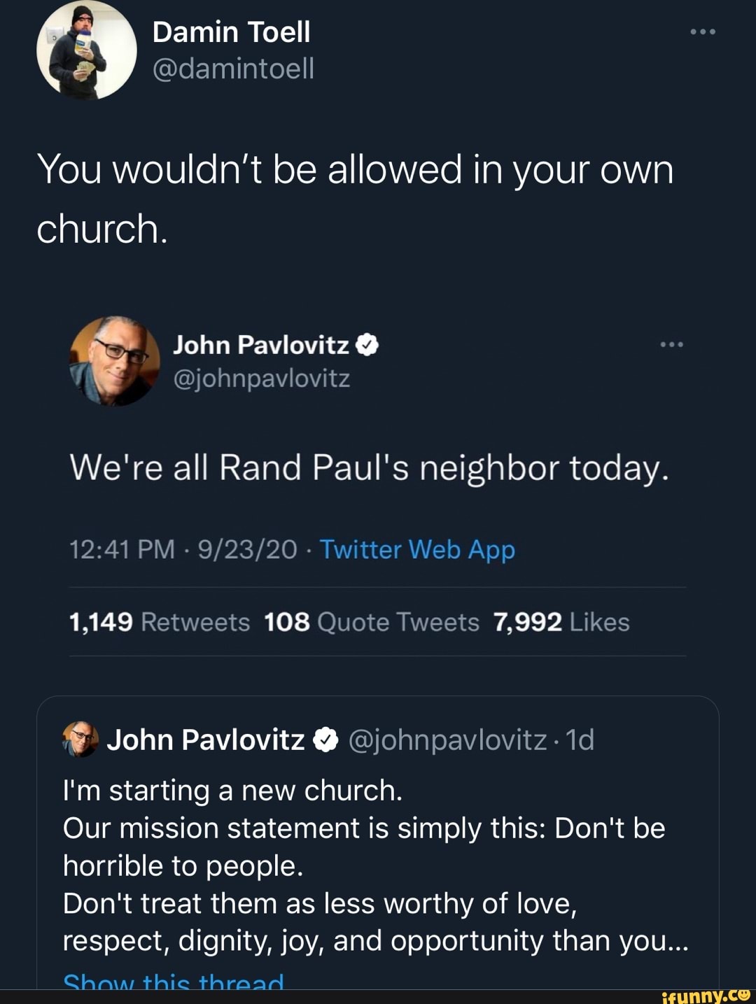 Damin Toell @damintoell You wouldn't be allowed in your own church ...