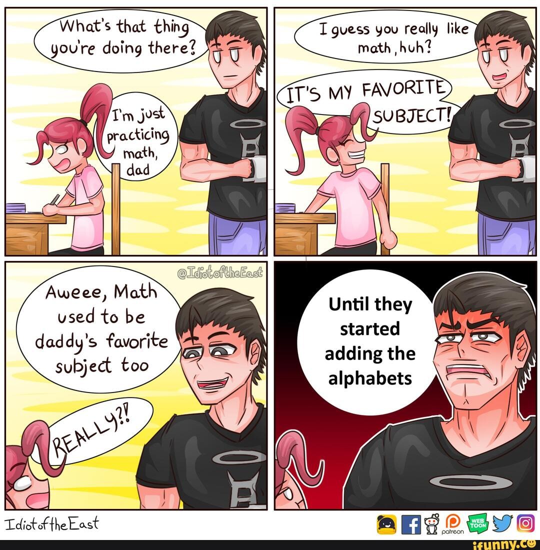 What's that thing T guess you really like math ,huh? you're doing there ...