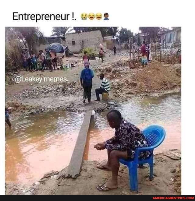 Entrepreneur I, @@@2 sake, memes - America’s best pics and videos