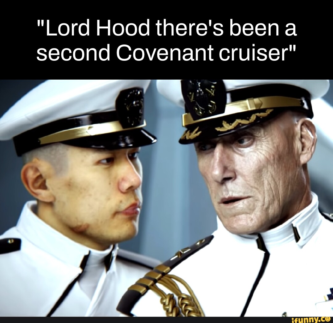 "Lord Hood there's beena second Covenant cruiser" - iFunny