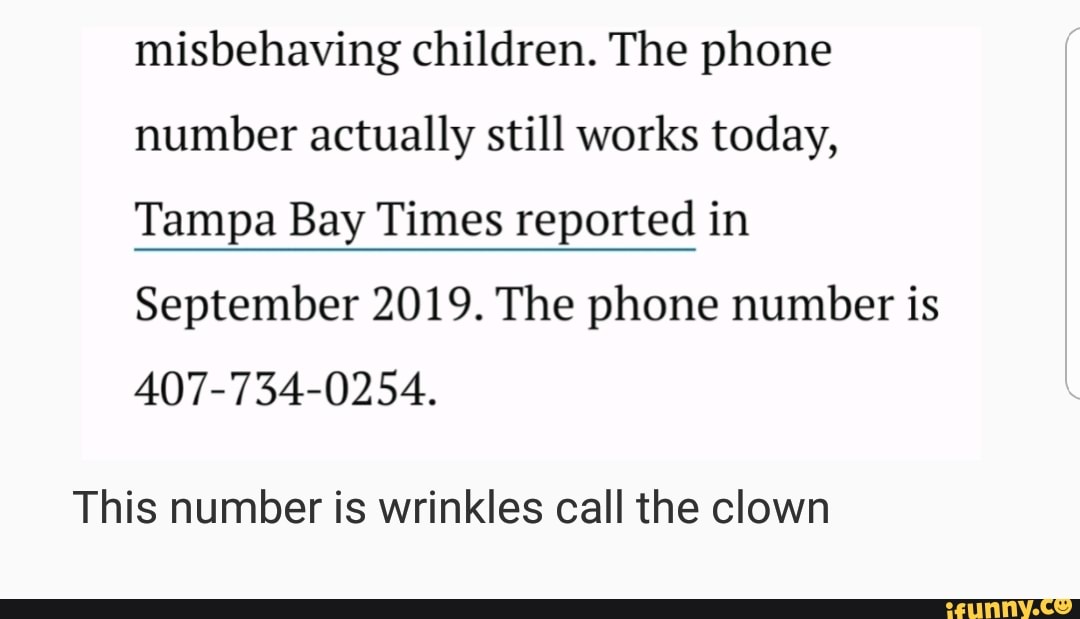 Misbehaving children. The phone number actually still works today ...