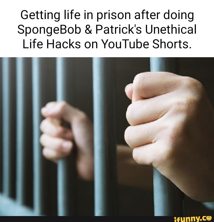 Getting life in prison after doing SpongeBob & Patrick's Unethical Life ...