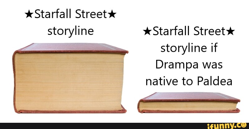 Starfall Street storyline * Starfall Street* storyline if Drampa was ...
