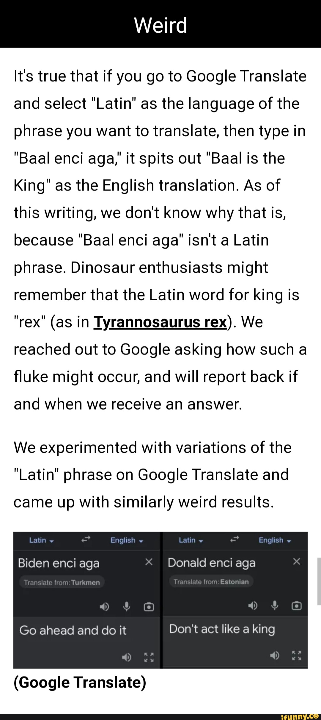 Weird It's true that if you go to Google Translate and select "Latin ...