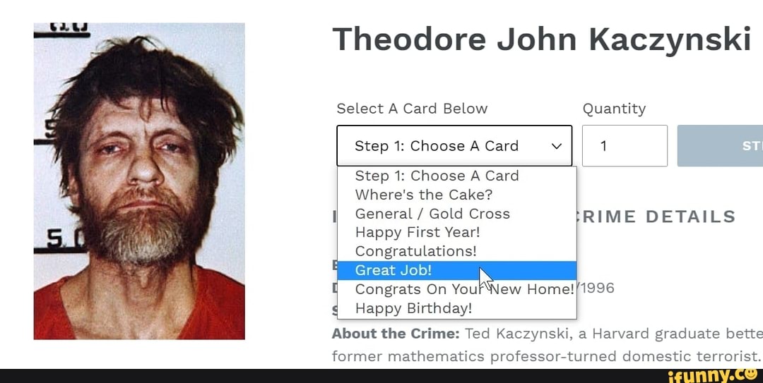 Theodore John Kaczynski Select A Card Below Quantity Step 1: Choose A ...