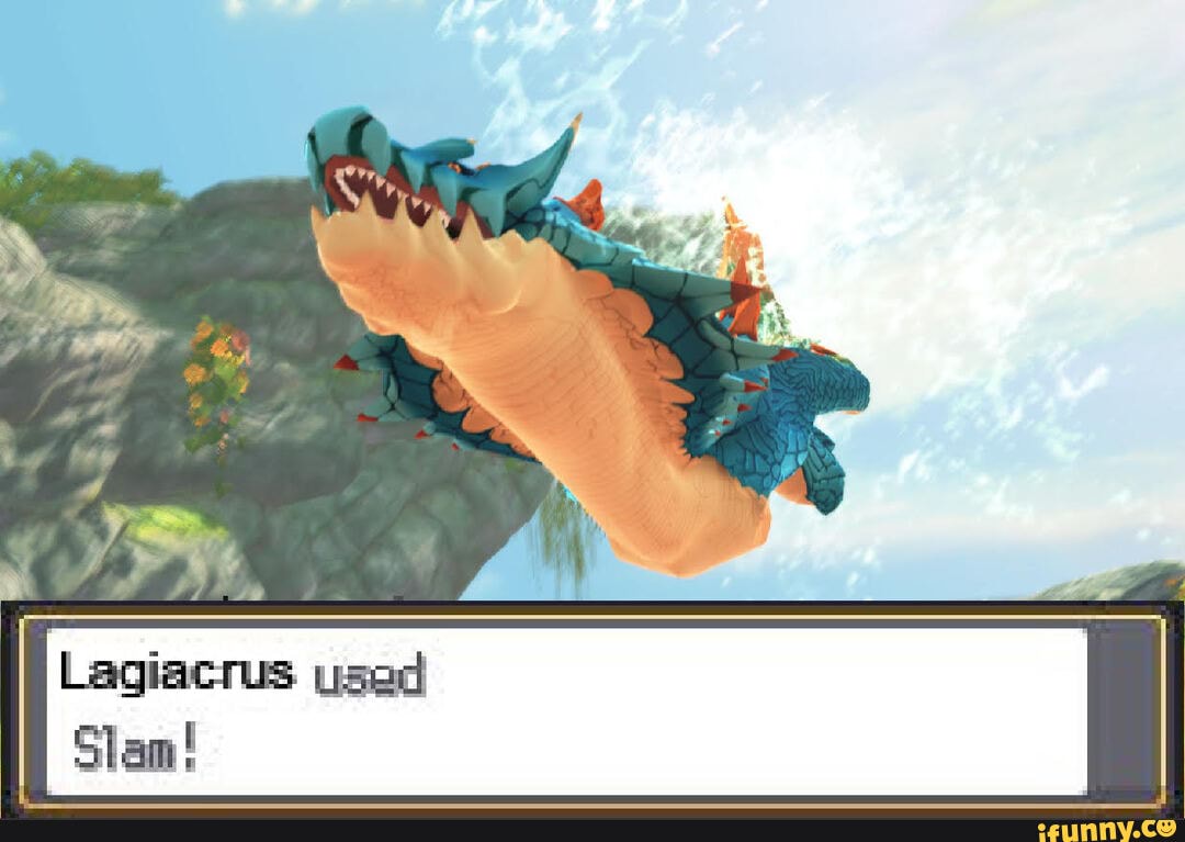 Lagiacrus memes. Best Collection of funny Lagiacrus pictures on iFunny