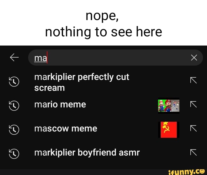 Nope, nothing to see here ma markiplier perfectly cut scream mario meme ...