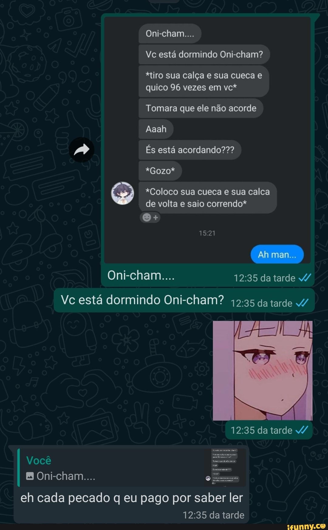 Oni-cham.... Vc está dormindo Oni-cham? *tiro sua calça e sua cueca e ...