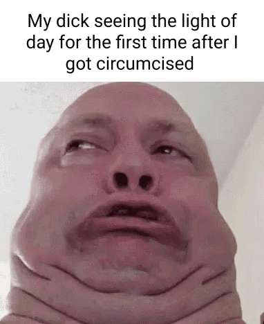 Circumcised memes. Best Collection of funny Circumcised pictures on iFunny