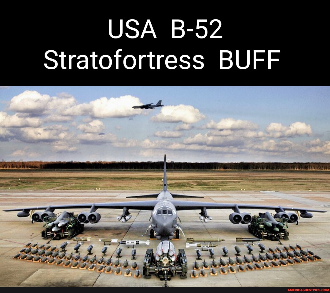 USA B-52 Stratofortress BUFF - America’s best pics and videos
