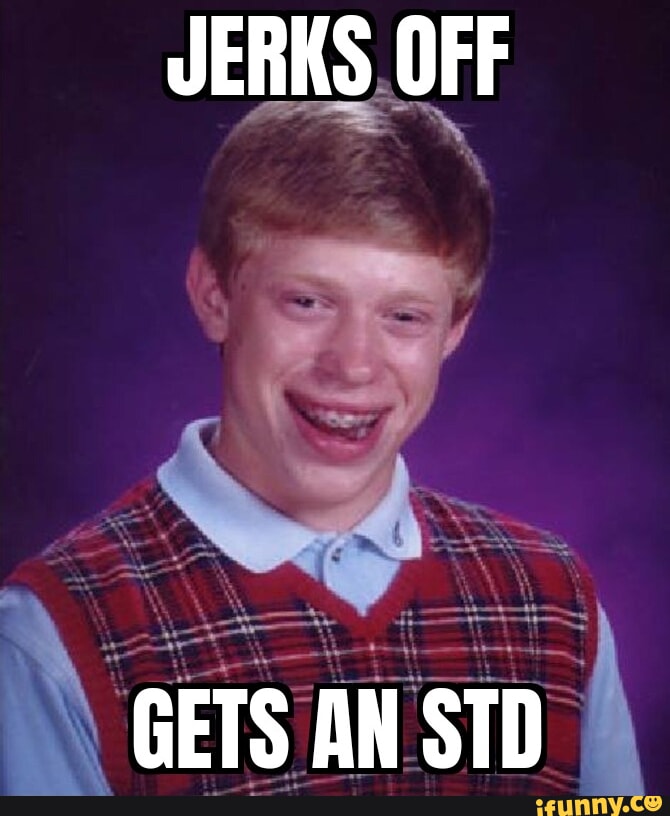 Std memes. Best Collection of funny Std pictures on iFunny