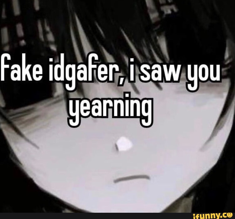 Yearning memes. Best Collection of funny Yearning pictures on iFunny