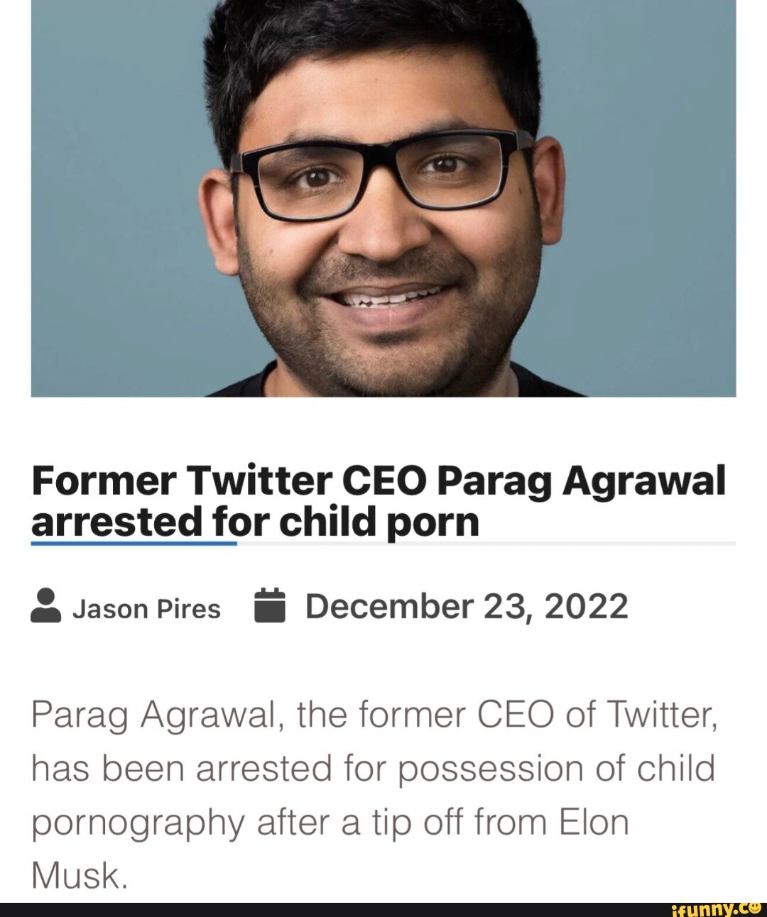 Former Twitter CEO Parag Agrawal arrested for child porn & Jason Pires ...