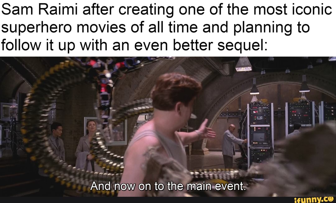 Sam Raimi after creating one of the most iconic superhero movies of all ...