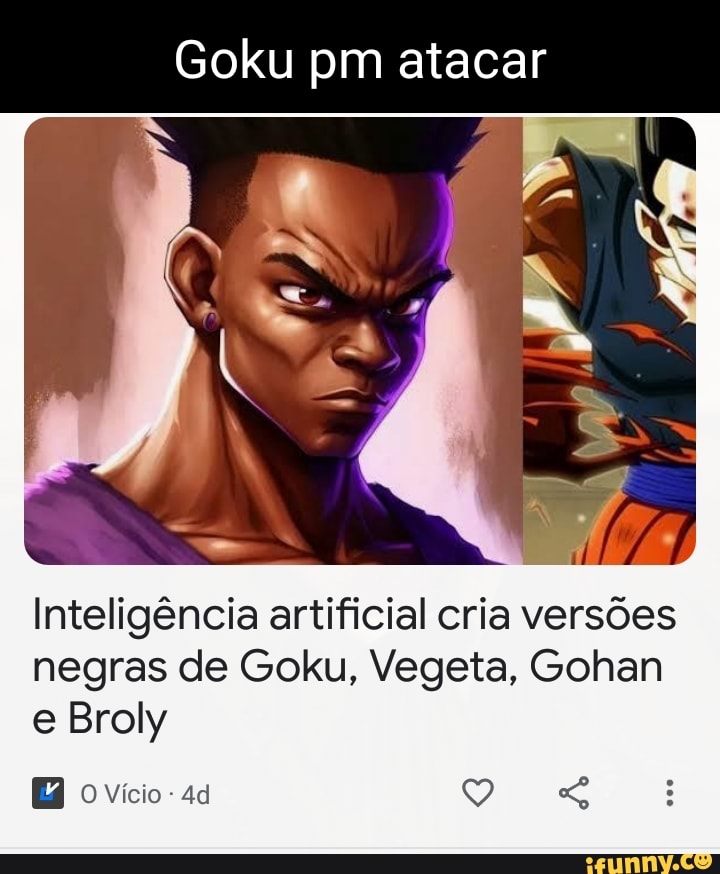 Goku pm atacar Inteligência artificial cria versões negras de Goku ...