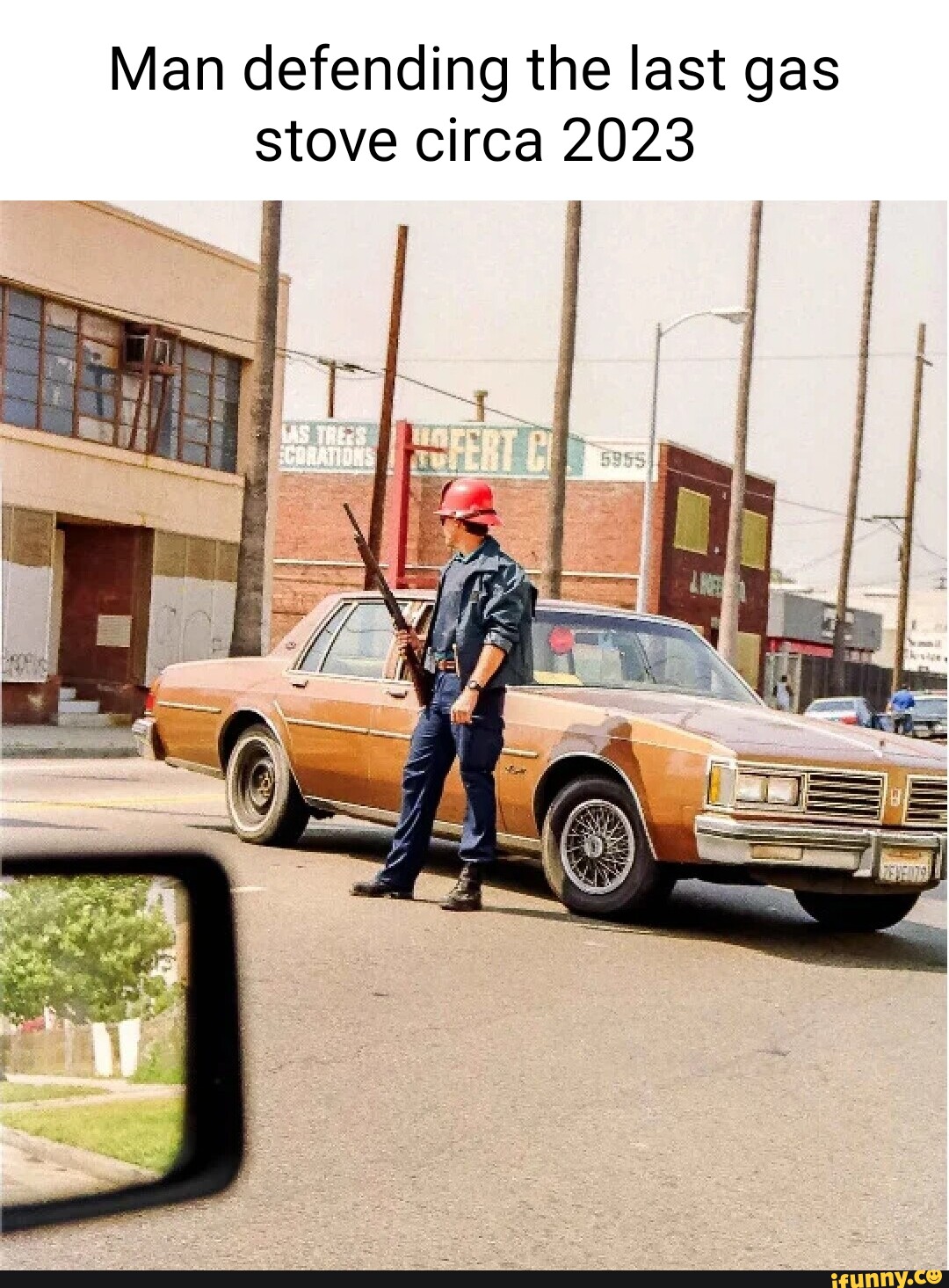 Man defending the last gas stove circa 2023 - iFunny