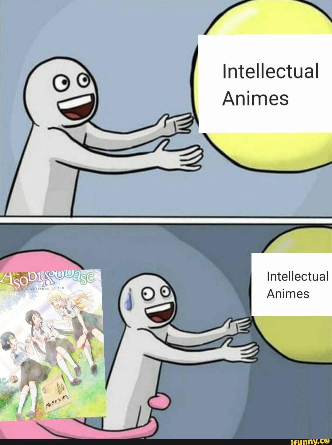 Intellectual Animes Intellectual Animes - iFunny