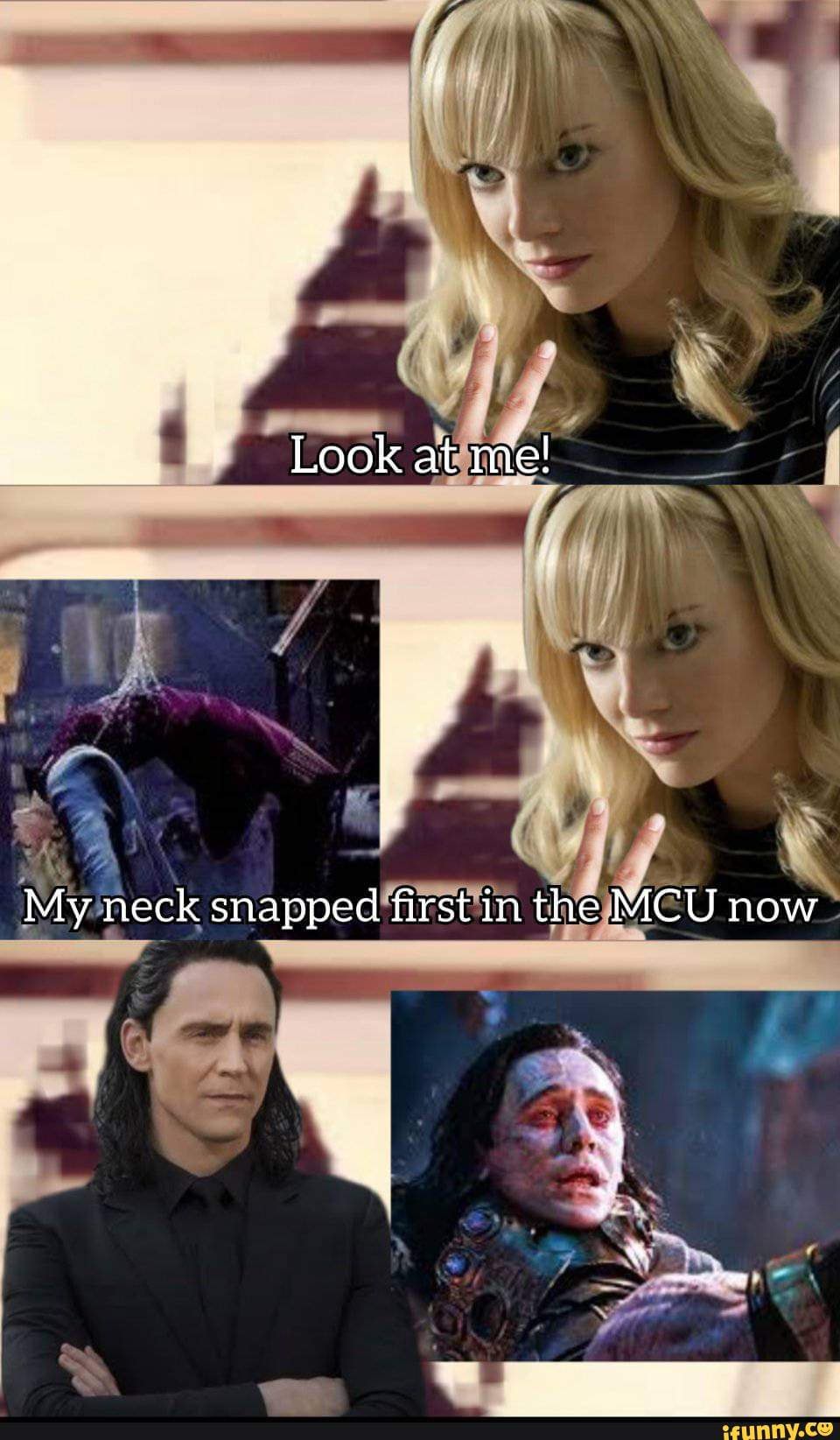 Be Look at me'! My neck snapped first in the MCU now - iFunny
