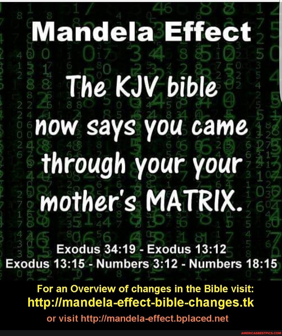 Mandela Effect The KJV bible how Says you came through your your mother ...
