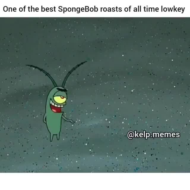 One of the Best SpongeBob Roasts of all Time One of the best SpongeBob ...