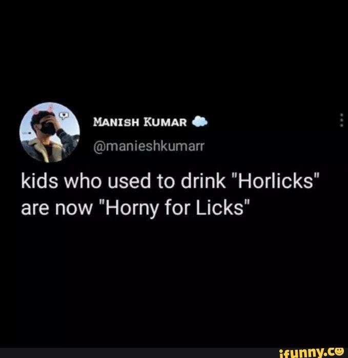 Horlicks memes. Best Collection of funny Horlicks pictures on iFunny