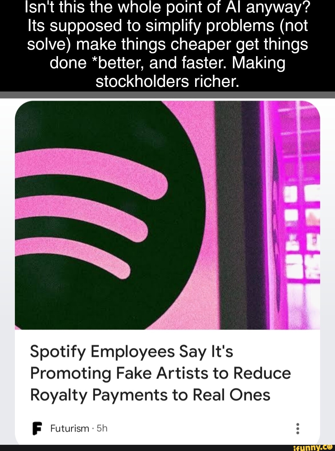 Isn't this the whole point of Al anyway? Its supposed to simplify ...