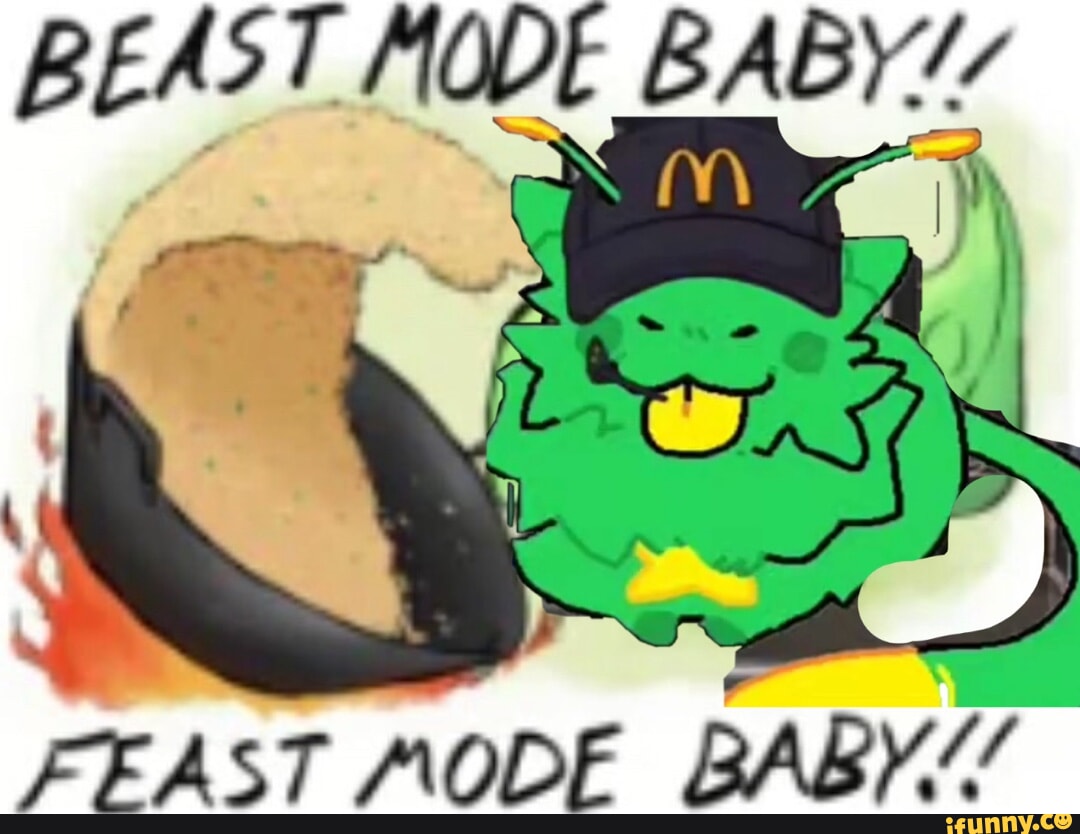 Feast Mode Memes